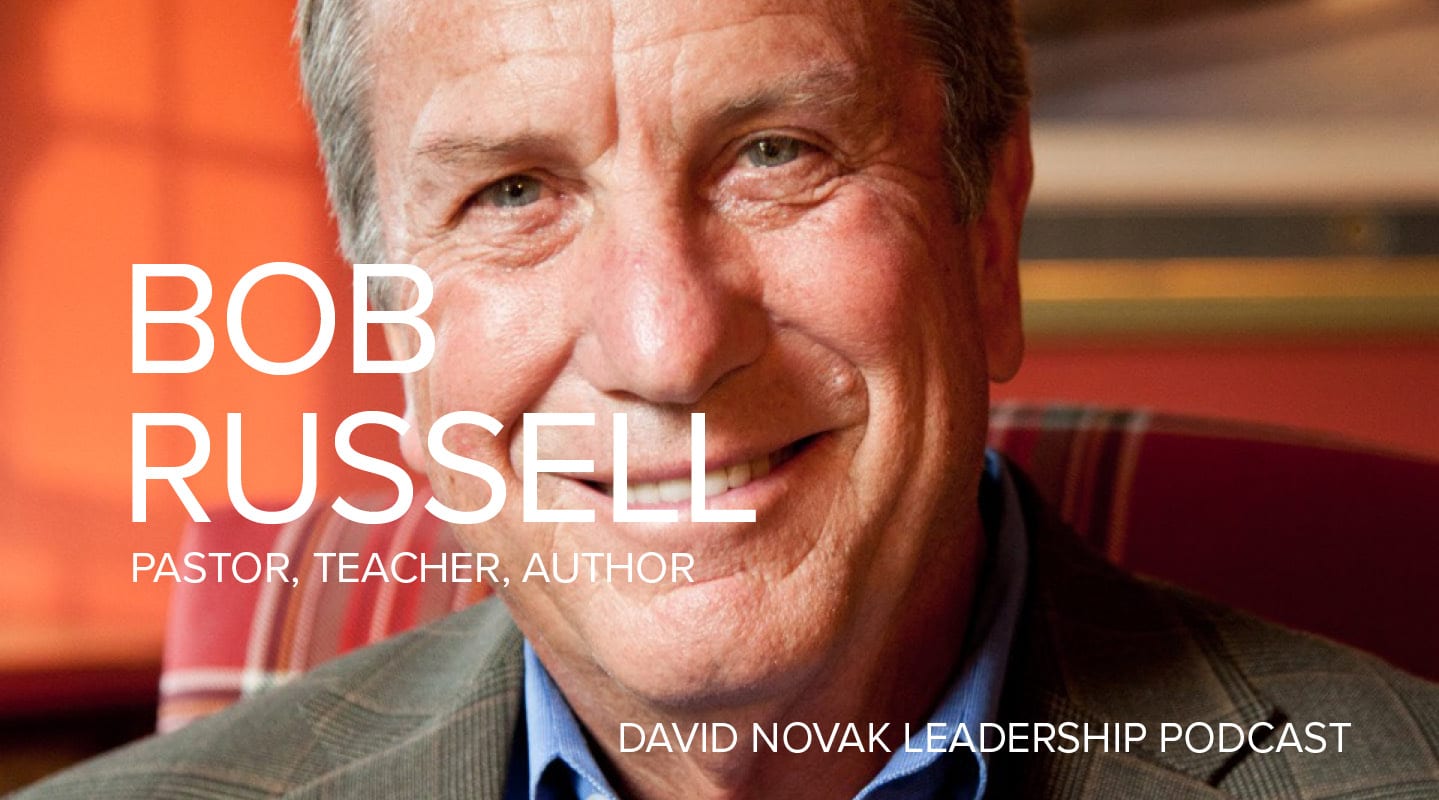 Bob Russell, Pastor, Teacher, Author – David Novak Leadership
