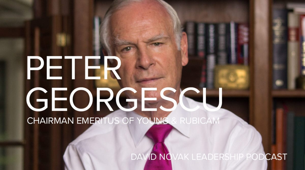 Peter Georgescu, Chairman Emeritus, Young & Rubicam – David Novak ...