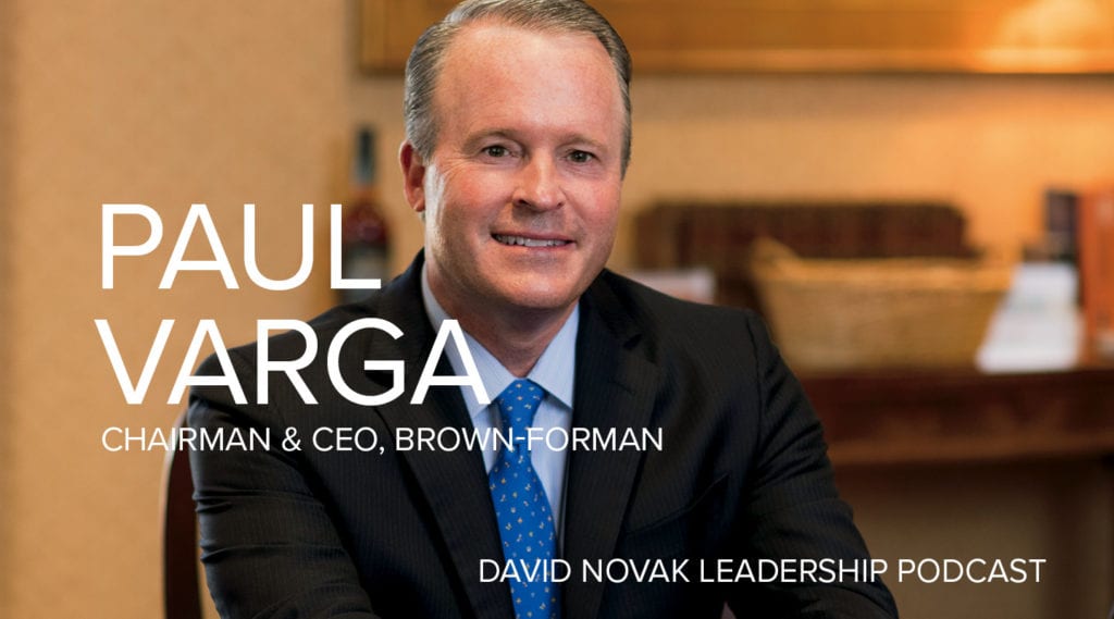 Paul Varga, Chairman and CEO at Brown-Forman – David Novak Leadership