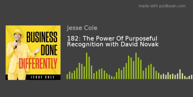 182: The Power Of Purposeful Recognition with David Novak – David Novak ...