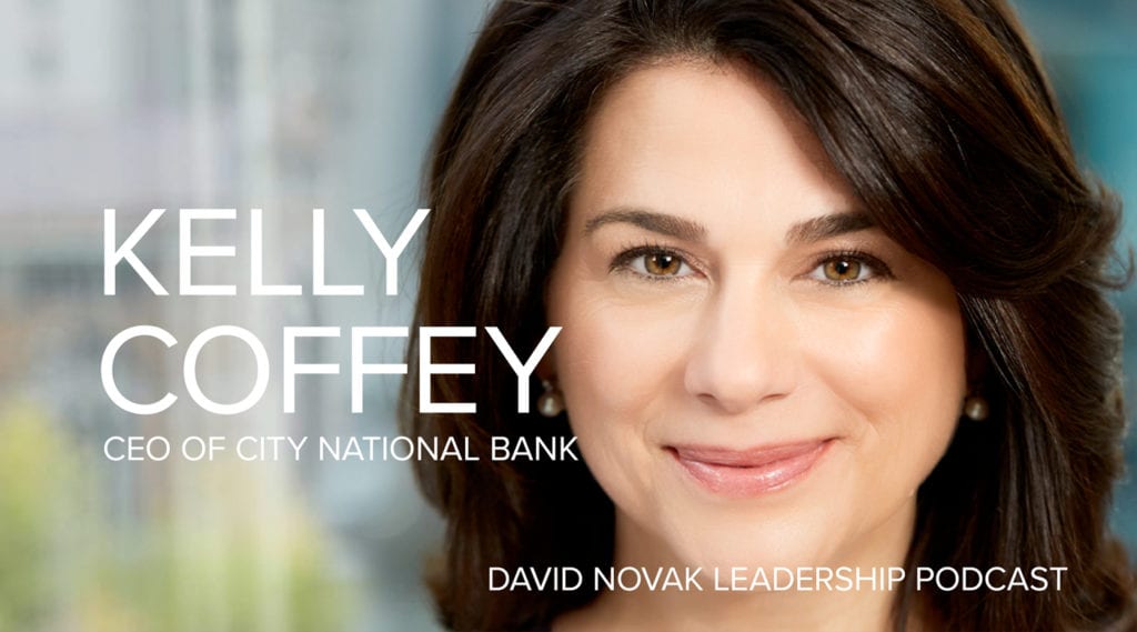 City National Bank CEO, Kelly Coffey | David Novak Leadership